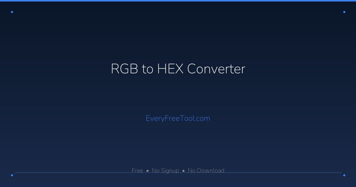 RGB to HEX Converter — Free Color Code Converter | EveryFreeTool