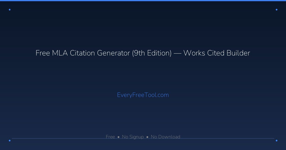Free MLA Citation Generator (9th Edition) — Works Cited Builder ...