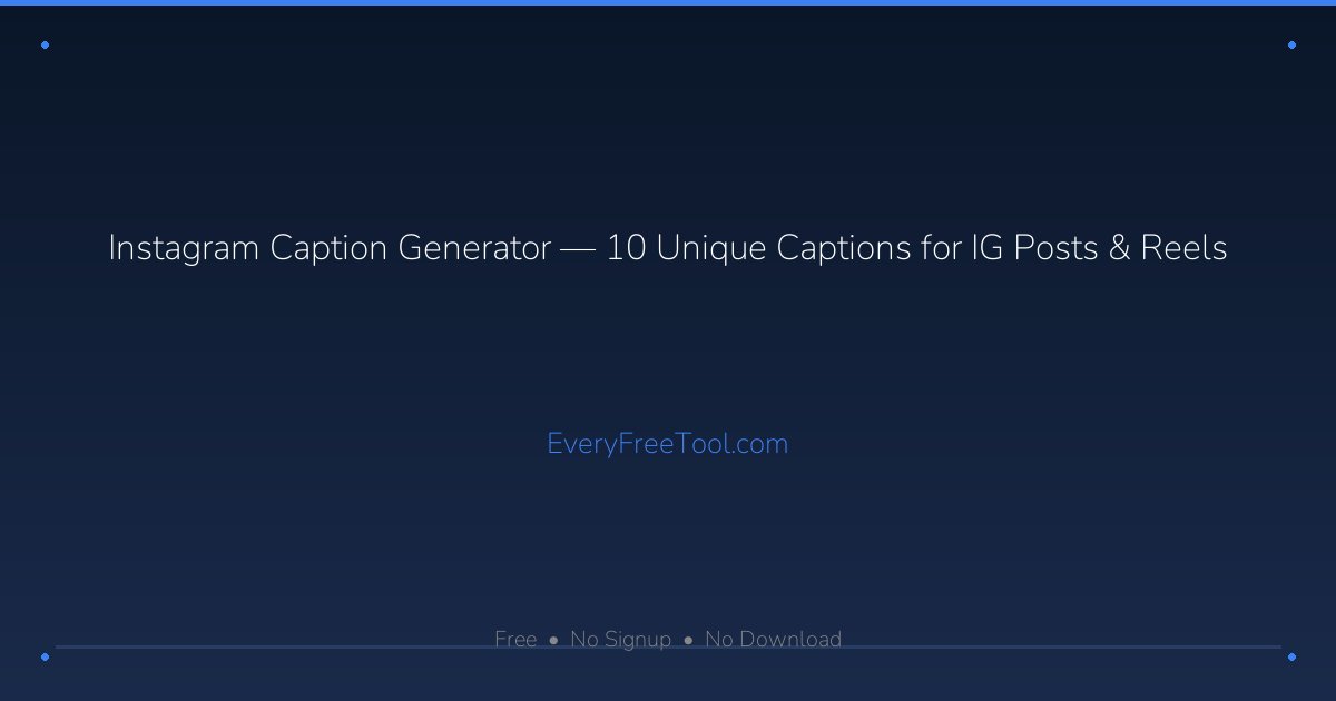 Instagram Caption Generator — 10 Unique Captions For Ig Posts And Reels